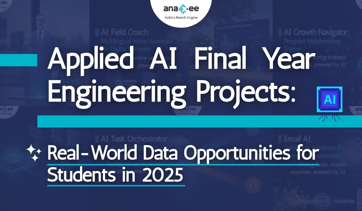 Applied AI Final Year Engineering Projects: Real-World Data Opportunities for Students in 2025 ...